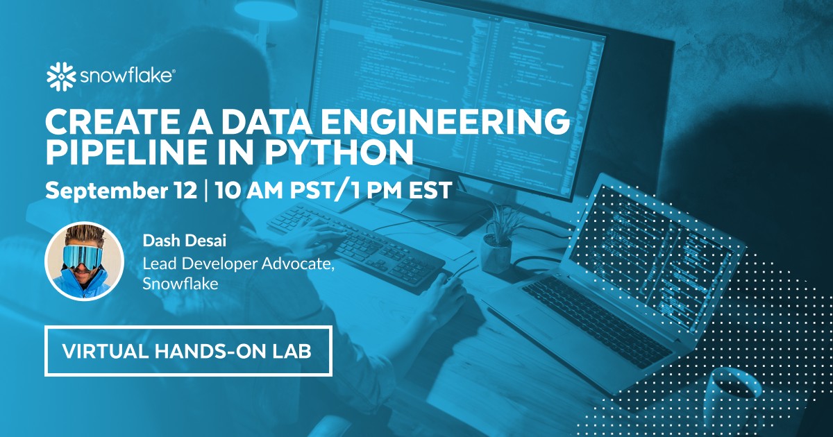 Hands On Learning Create A Data Engineering Pipeline In Python Snowflake