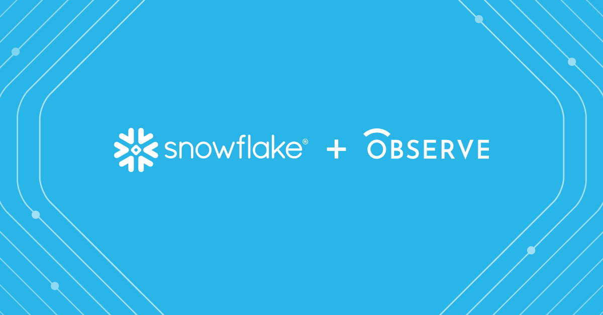 Snowflake Announces Intent to Acquire Observe to Deliver AI-Powered ...