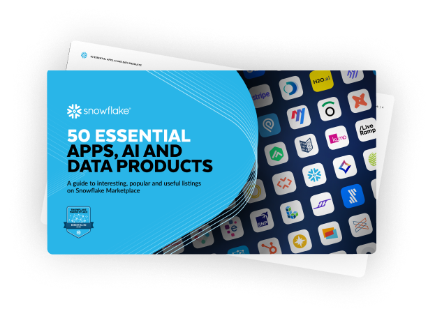 50 Essential Apps, AI and Data Products on Snowflake Marketplace