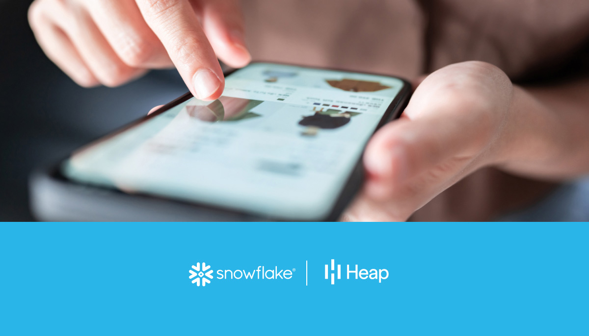 Heap Delivers Superior Customer Experiences with Snowflake Marketplace