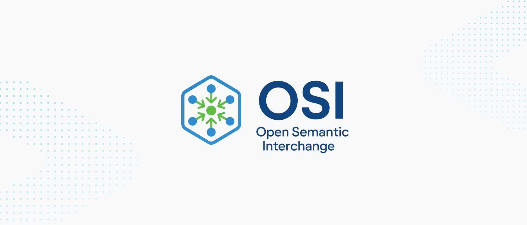 Open Semantic Interchange (OSI) Specification Finalized | Unified Semantics