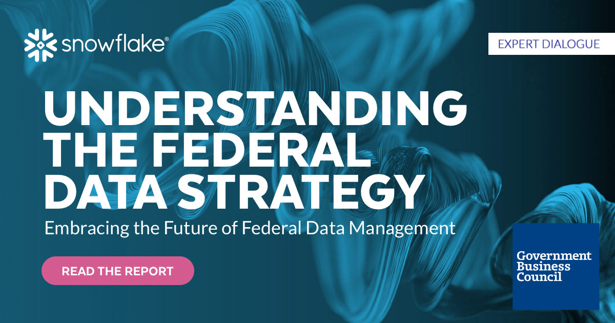 Government Business Council Report: Understanding the Federal Data ...
