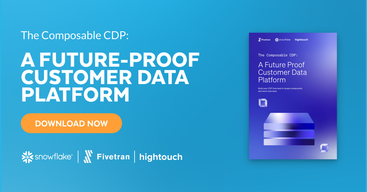 The Composable CDP: A Future-Proof Customer Data Platform - Snowflake The Composable CDP: A Future-Proof Customer Data Platform - Snowflake
