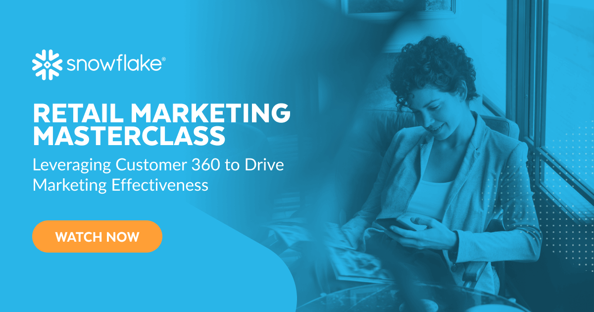 Retail Marketing Masterclass: Leveraging Customer 360 to Drive ...