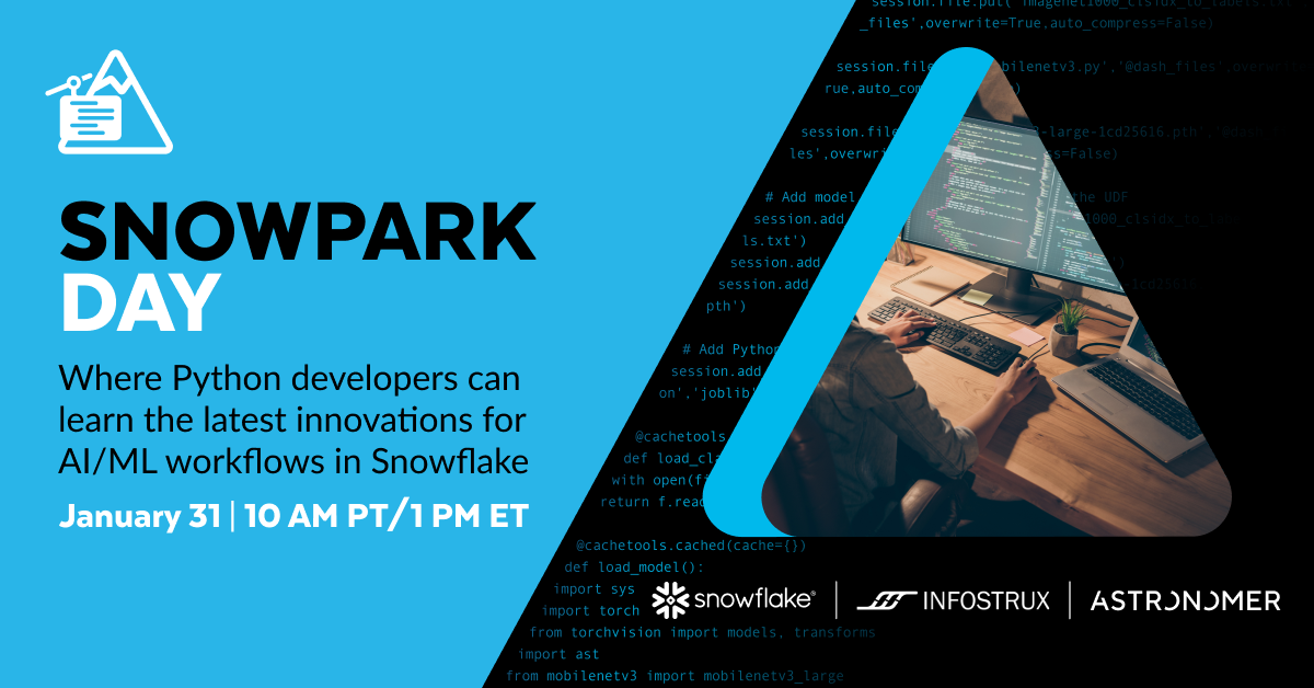 Snowpark Day Where Python Developers Can Learn The Latest Innovations For Ai Ml Workflows In