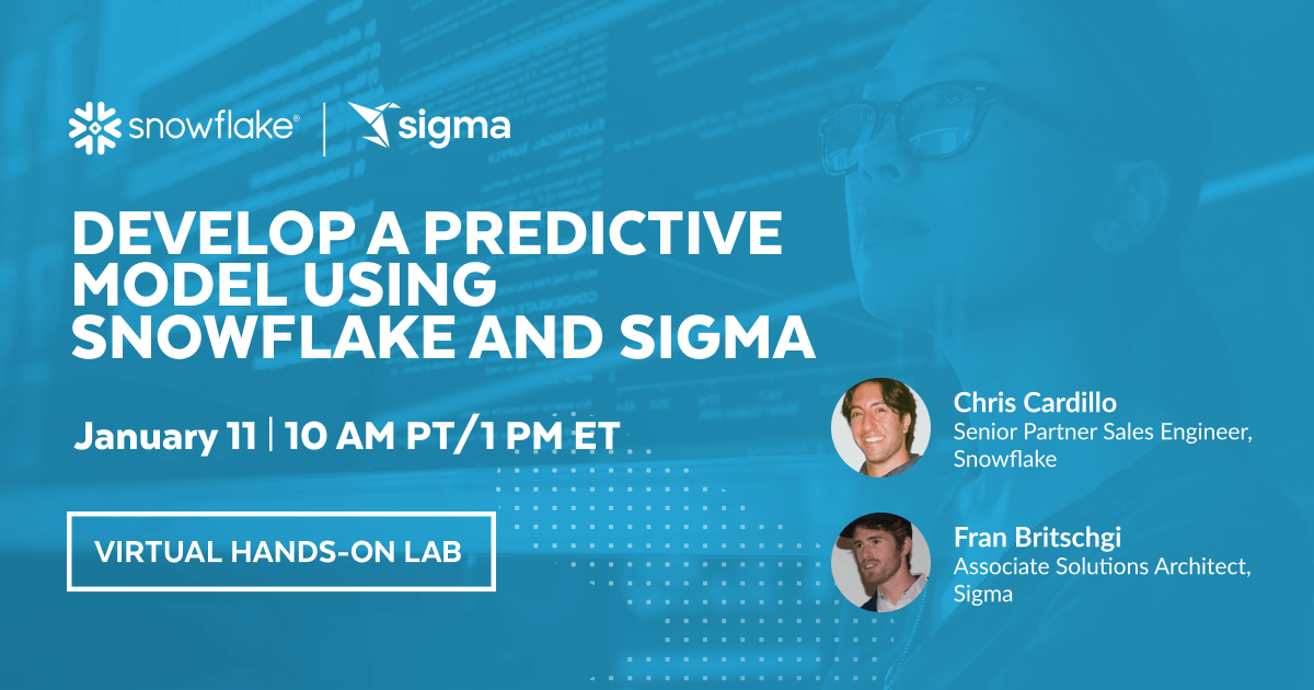 Develop A Predictive Model Using Snowflake And Sigma Snowflake 