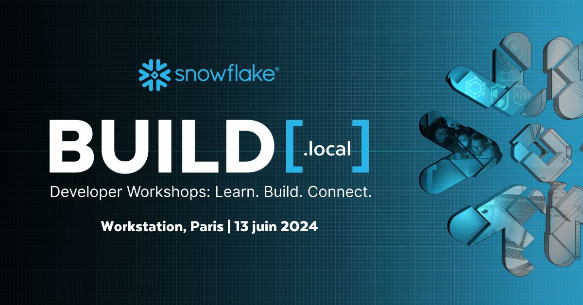 Build.local France - Snowflake