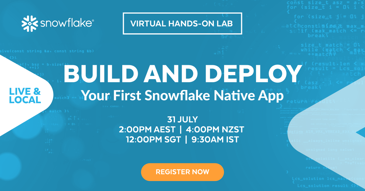 Virtual Hands-on Lab: Build and Deploy Your First Snowflake Native App Virtual Hands-on Lab: Build and Deploy Your First Snowflake Native App