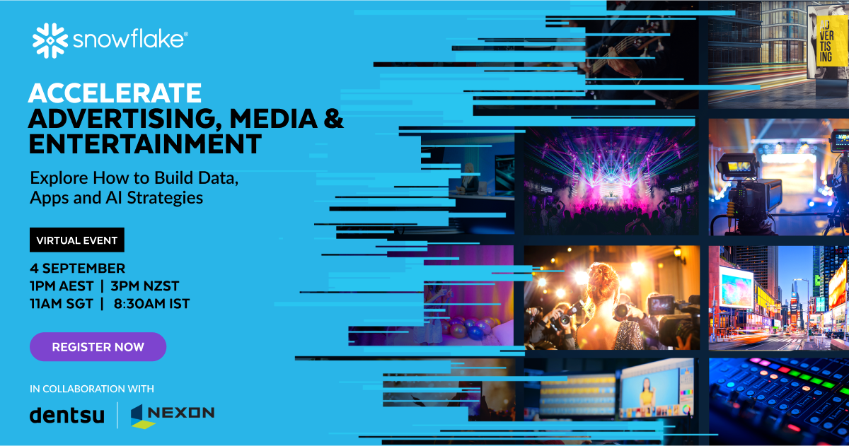 2024 Accelerate Advertising, Media & Entertainment | Snowflake