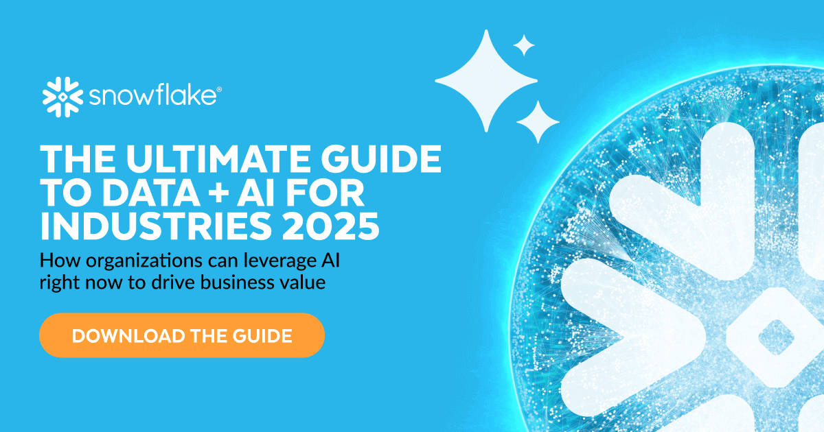 The Ultimate Guide to Data + AI for Industries - Snowflake