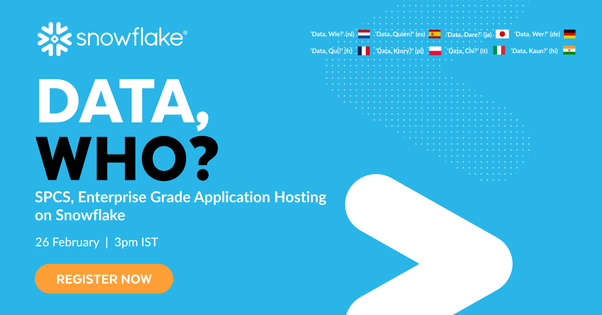 Data, Who? Demystifying Data Secrets Enablement Series - Snowflake