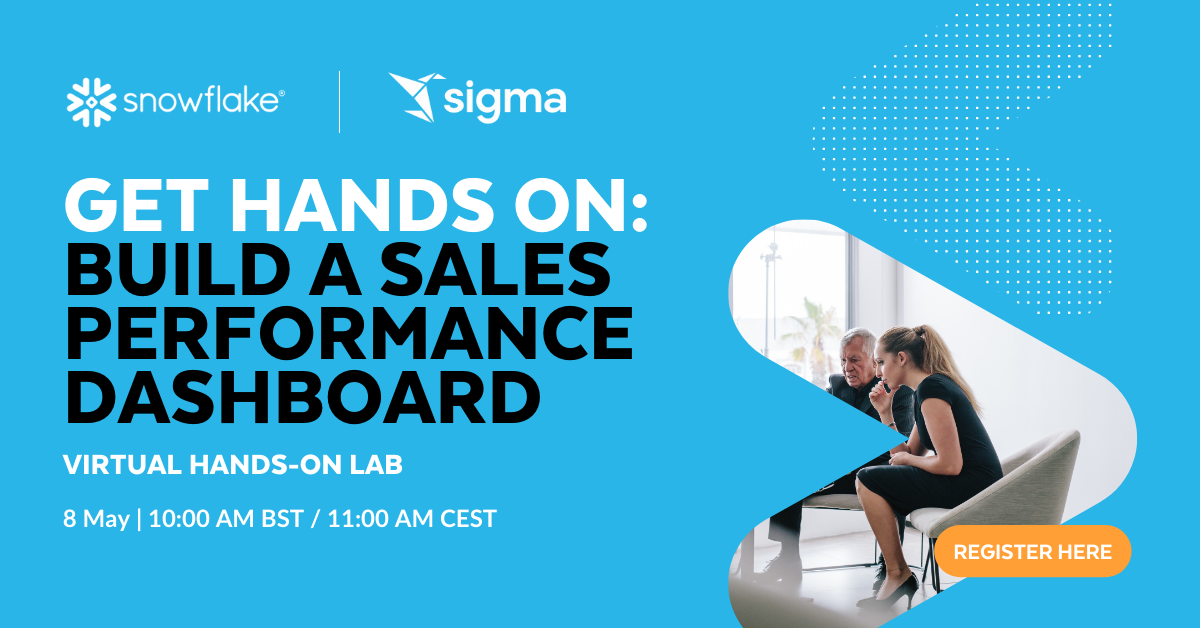 Kickstart Your Analytics Journey: Get Started with Snowflake and Sigma