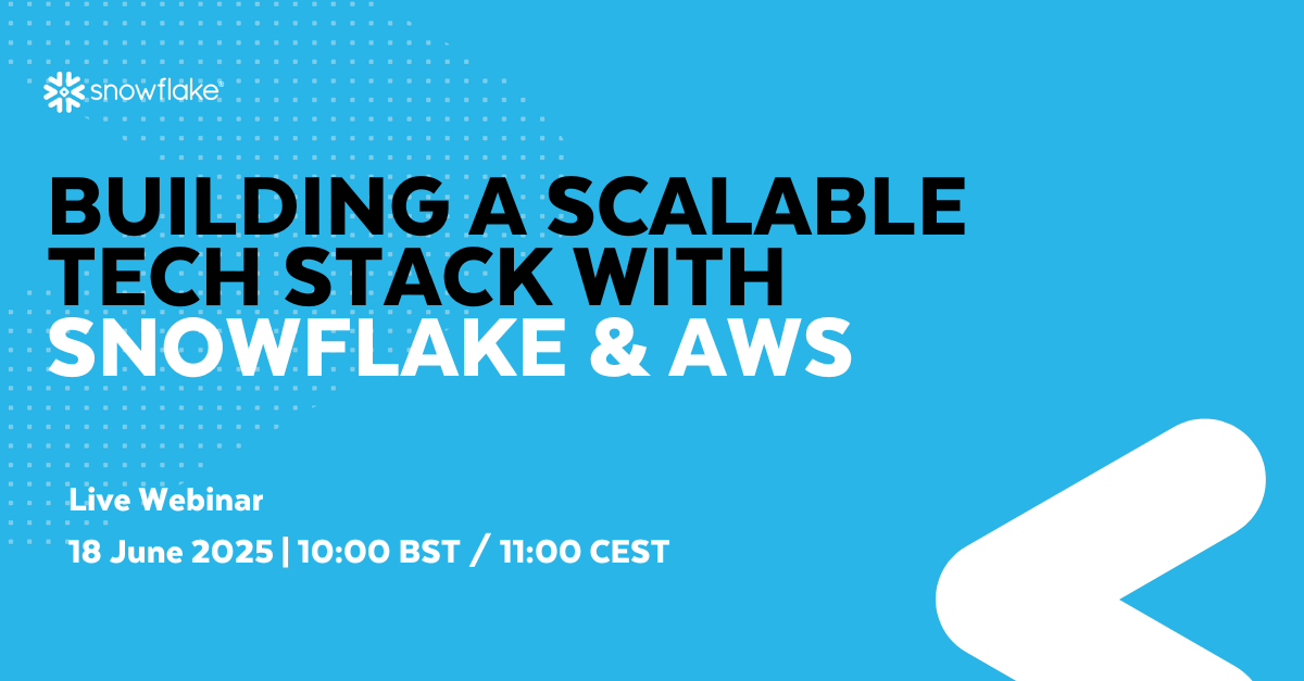 Building a Scalable Tech Stack with Snowflake and AWS - Snowflake