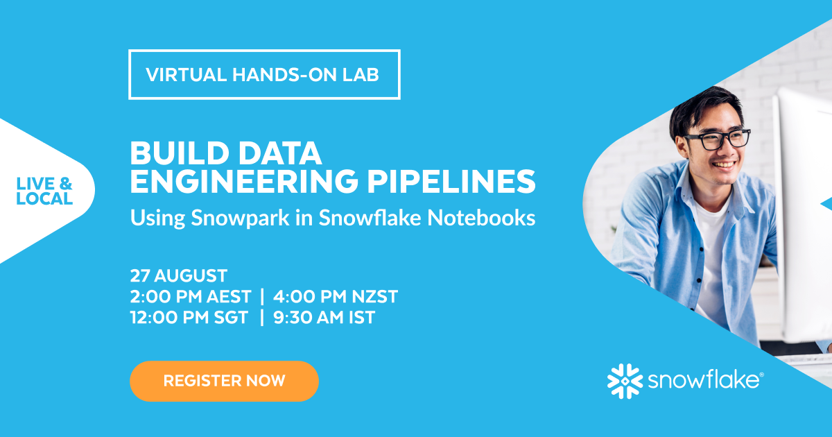 Virtual Hands-on Lab: Build Data Engineering pipelines using Snowpark in Snowflake Notebooks ...