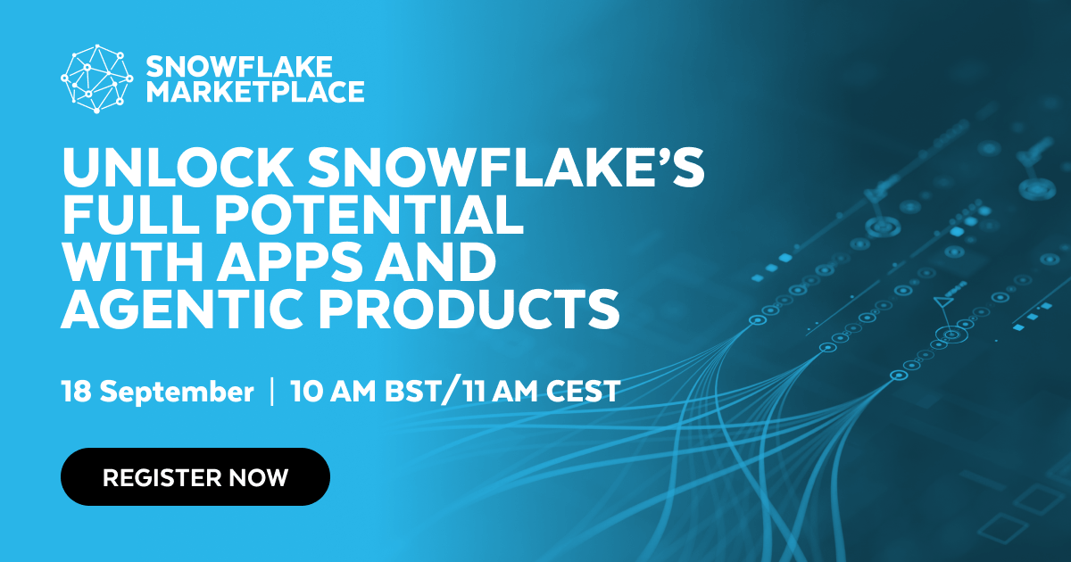 Unlock Snowflake’s Full Potential with Apps and Agentic Products