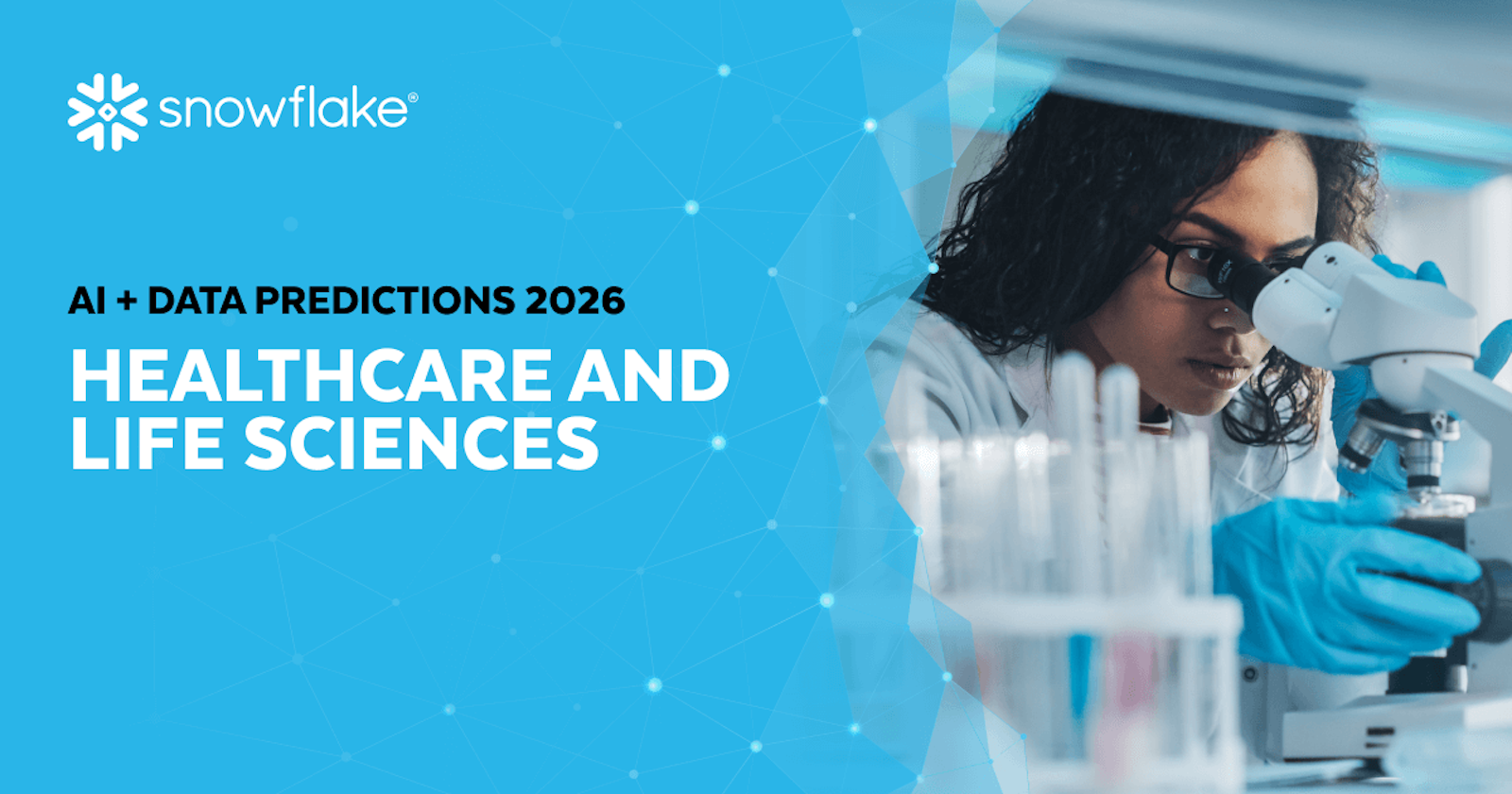 Healthcare and Life Sciences AI + Data Predictions 2026 | Snowflake