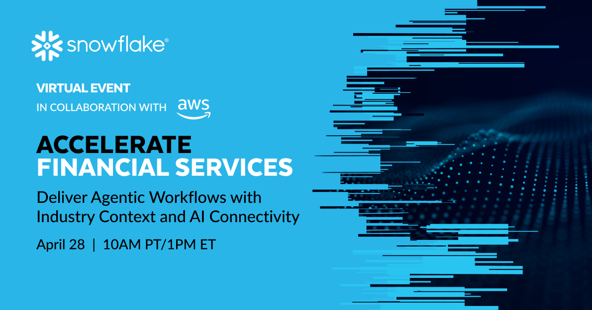 Accelerate Financial Services 2026 | Snowflake